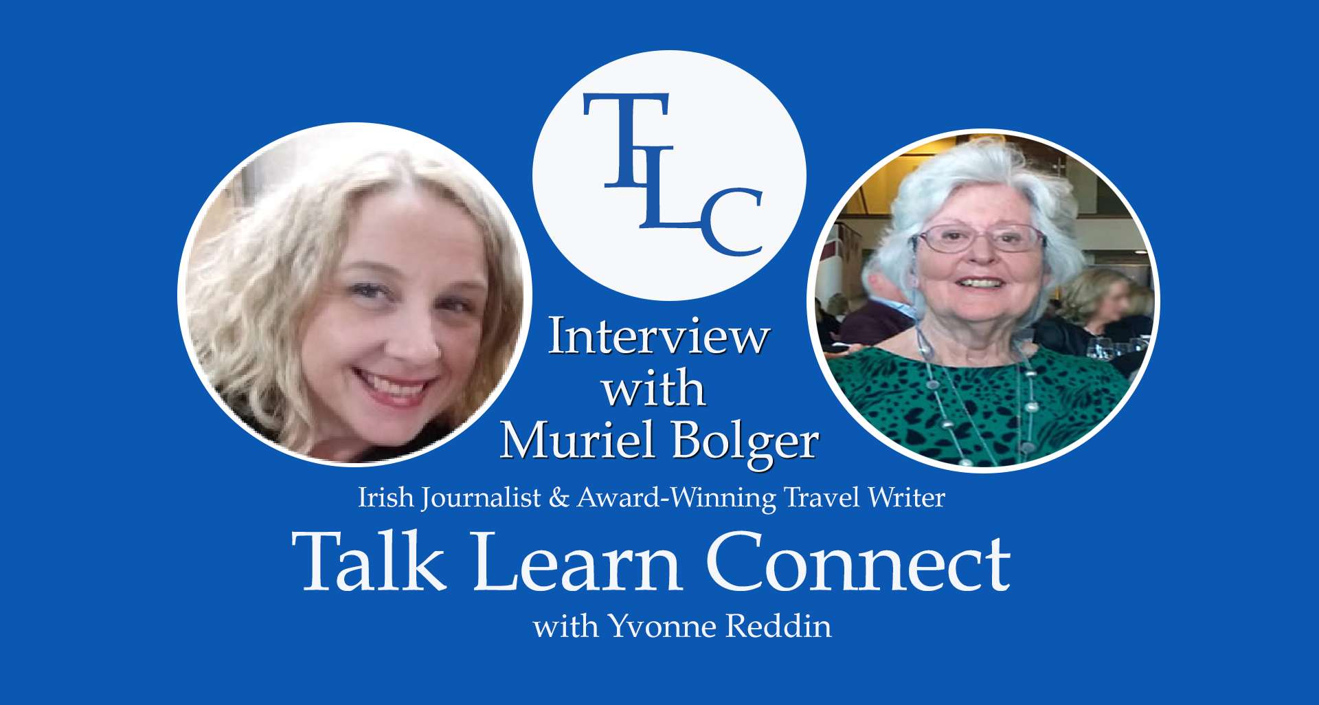 TLC: Interview with Muriel Bolger - Yvonne Reddin